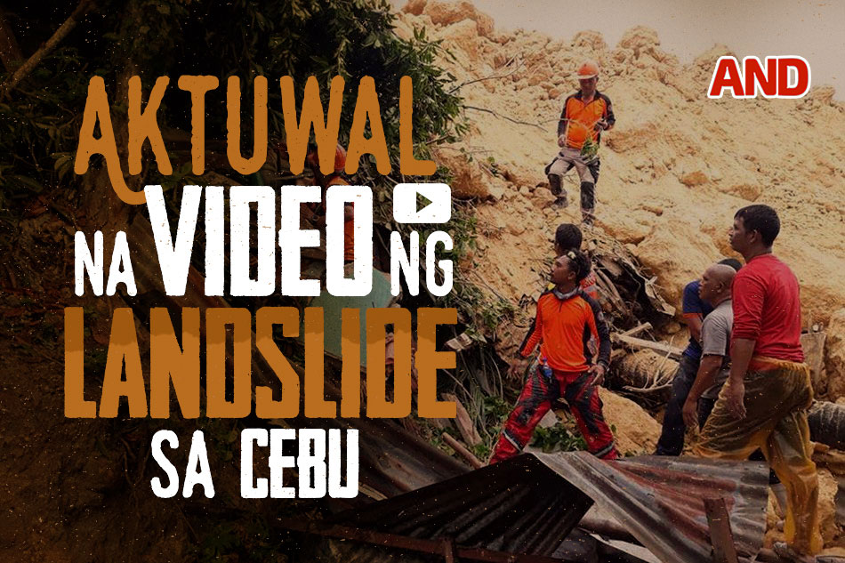 Aktuwal Na Video Ng Landslide Sa Cebu Abs Cbn News