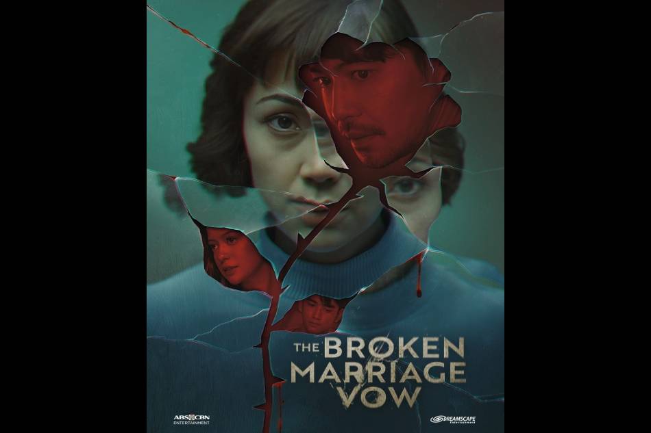 Look Official Poster Of The Broken Marriage Vow Abs Cbn News